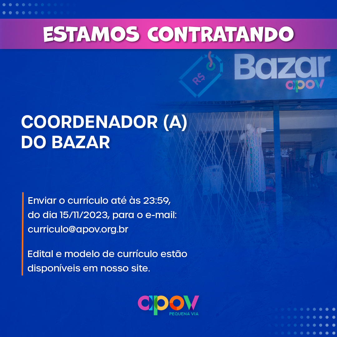 Vaga para coordenador(a) do Bazar da APOV – APOV
